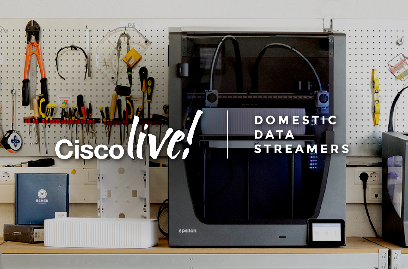 Domestic Data Streamers at Cisco Live 2020: 3D printing fuels agility ...