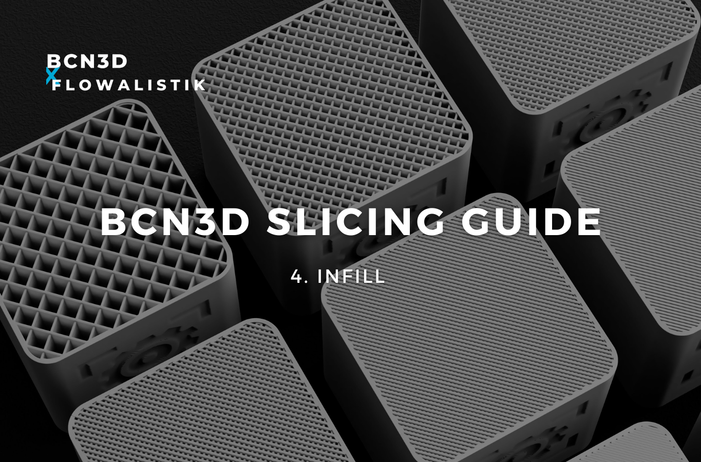 BCN3D Slicing Guide 4: Master infill settings - BCN3D Technologies