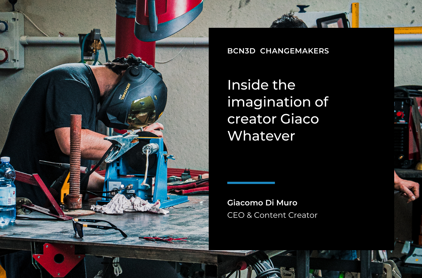 Inside the imagination of Creator Giaco Whatever - BCN3D Technologies